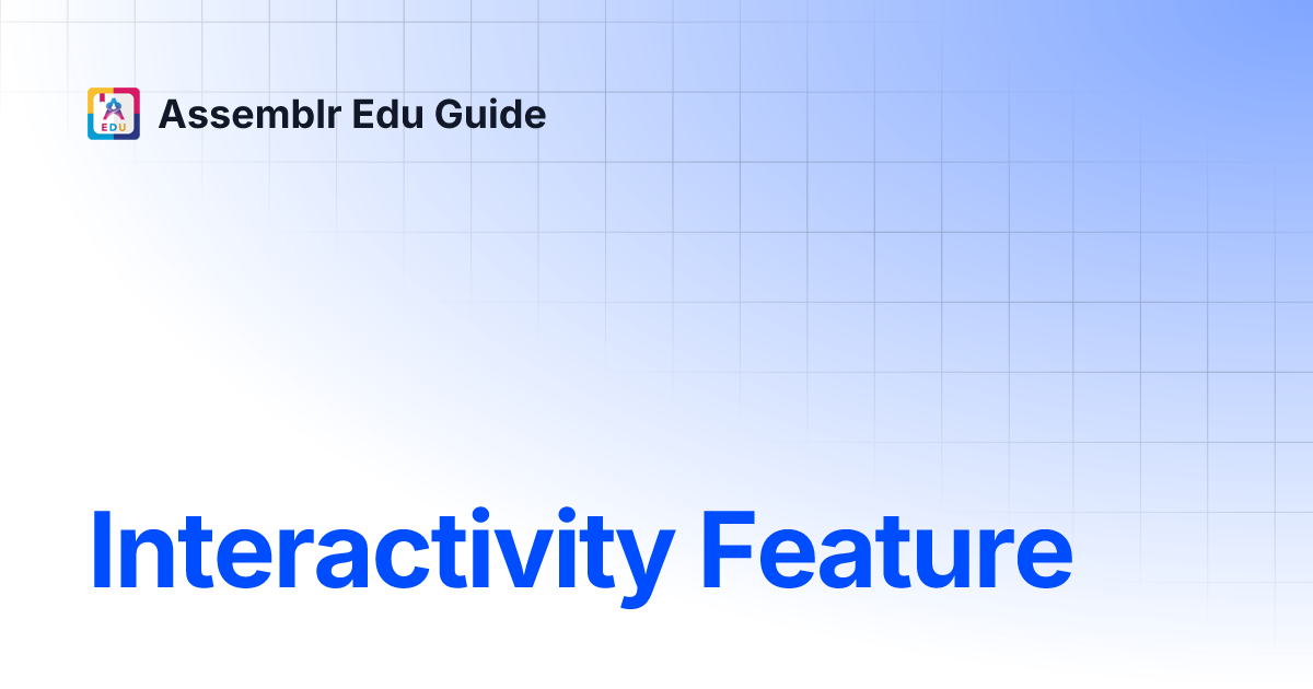 Interactivity Feature | English | Assemblr Edu Guide