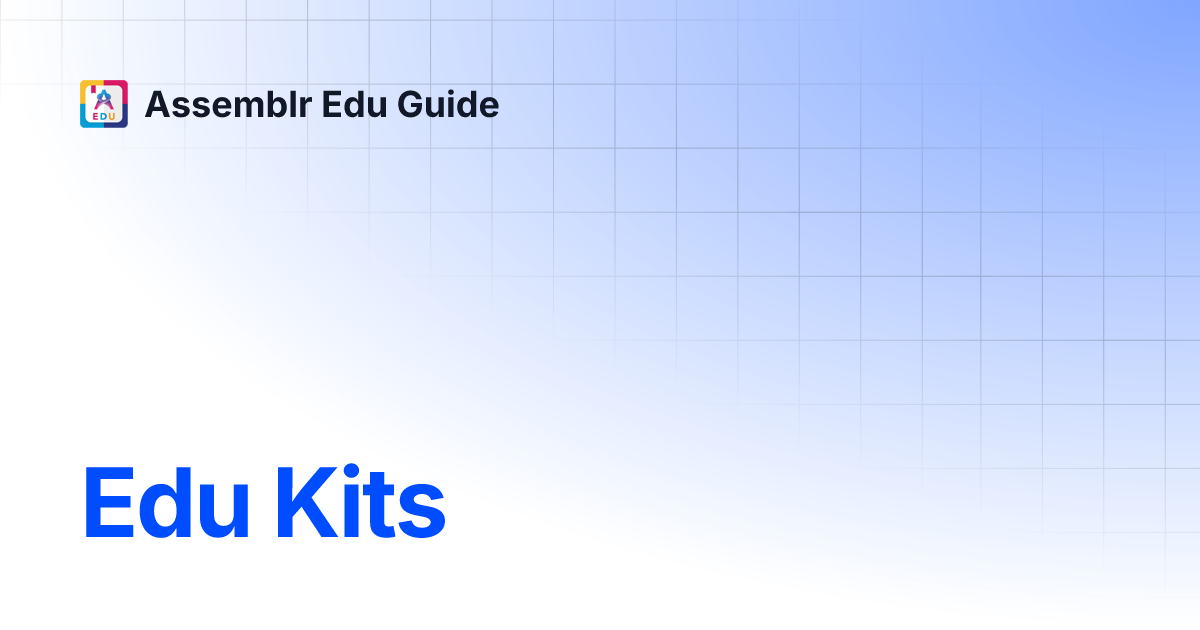 Edu Kits | Assemblr Edu Guide