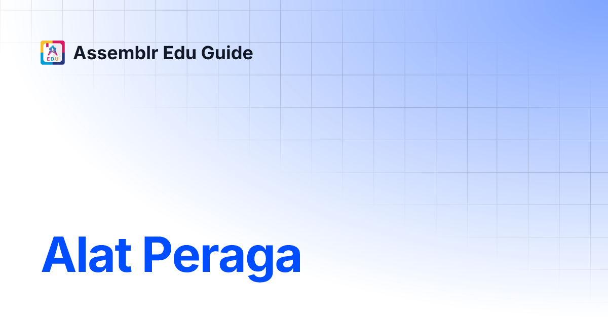 Alat Peraga | Assemblr Edu Guide